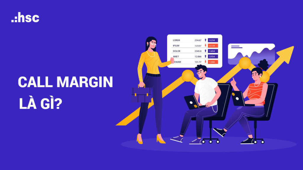 Call margin là gì? Cách tính margin call trong chứng khoán