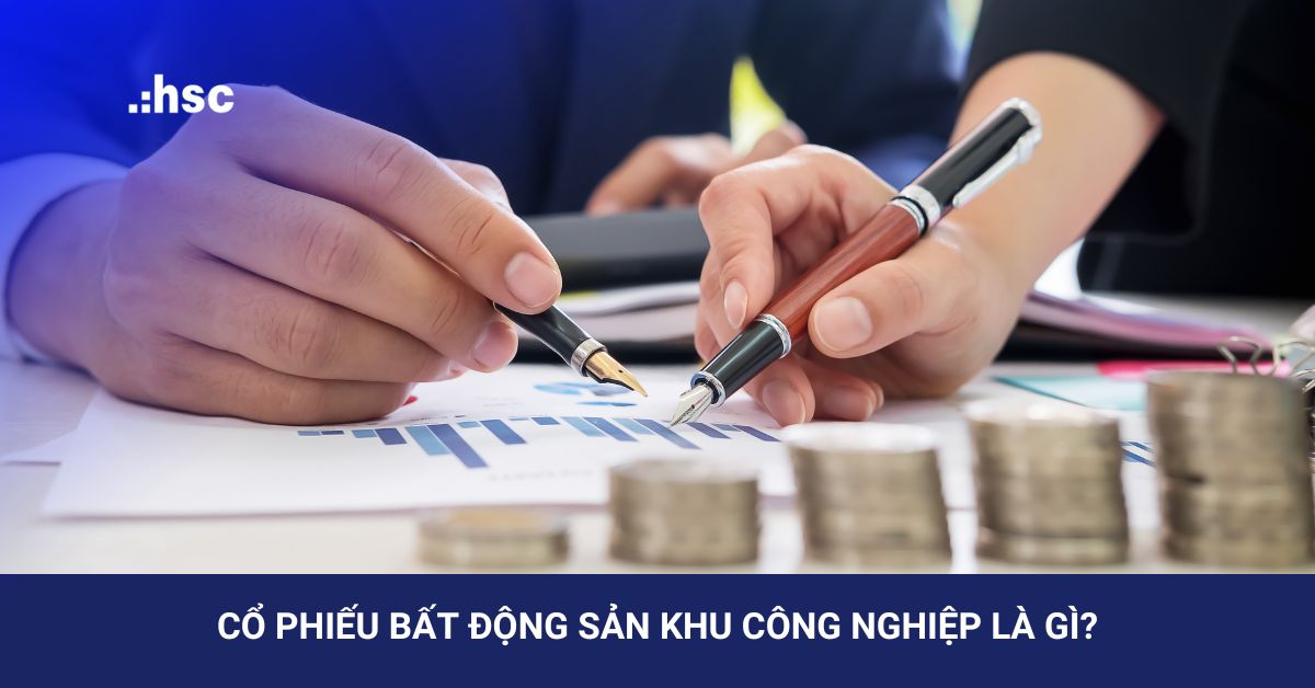 Có nên mua cổ phiếu bất động sản khu công nghiệp?