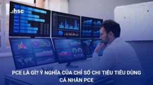 PCE là gì? Ý nghĩa của chỉ số chi tiêu tiêu dùng cá nhân PCE